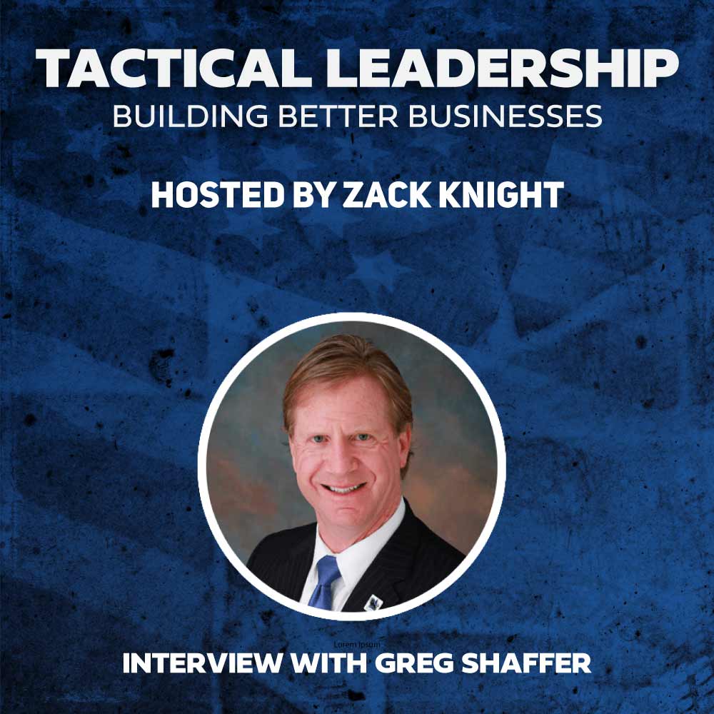 Greg Shaffer | Be A Tactical Leader