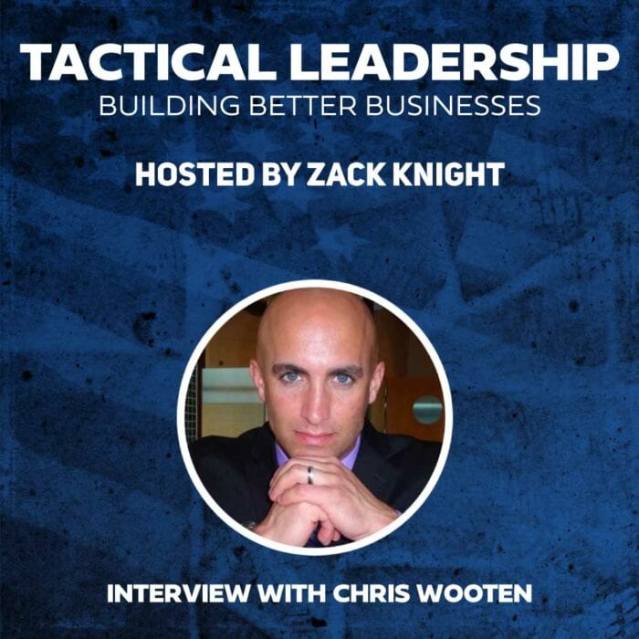Chris Wooten | Be A Tactical Leader