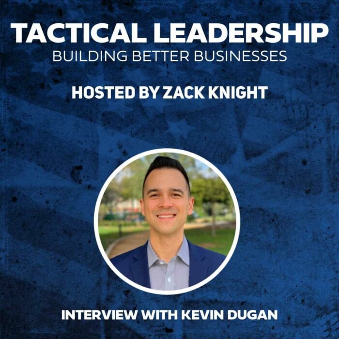 Kevin Dugan | Be A Tactical Leader