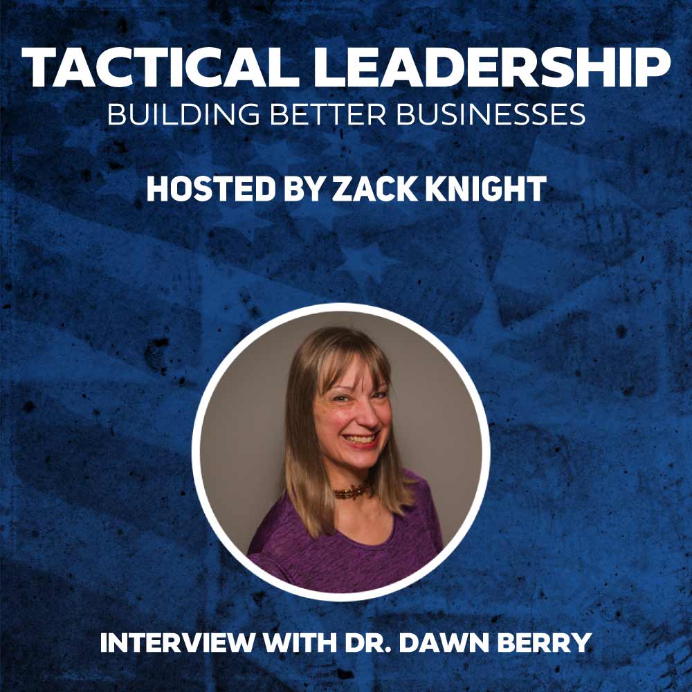 Dawn Berry | Be A Tactical Leader